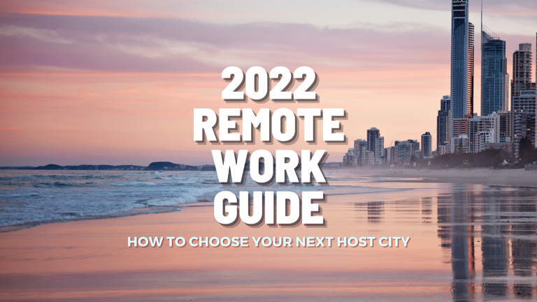 Remote Work Guide 2022: How to Choose Your Next Host City - Fiology